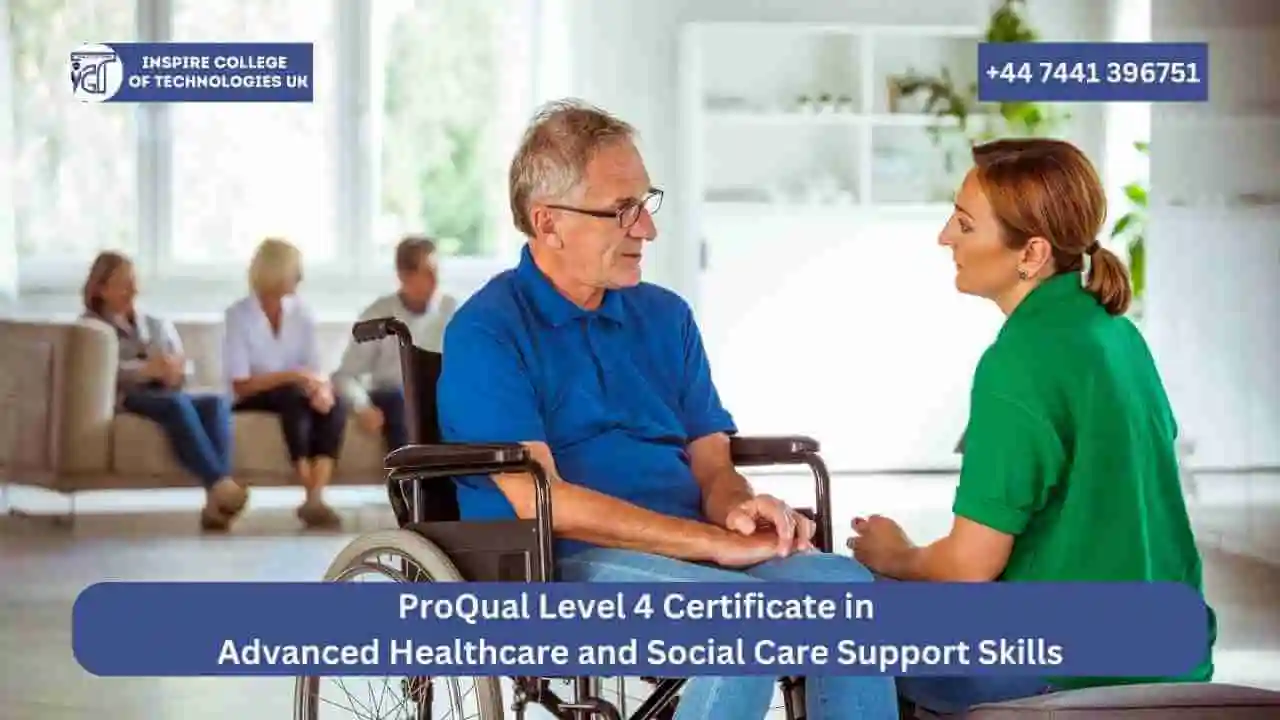 ProQual Level 4 Certificate in Advanced Healthcare and Social Care ...